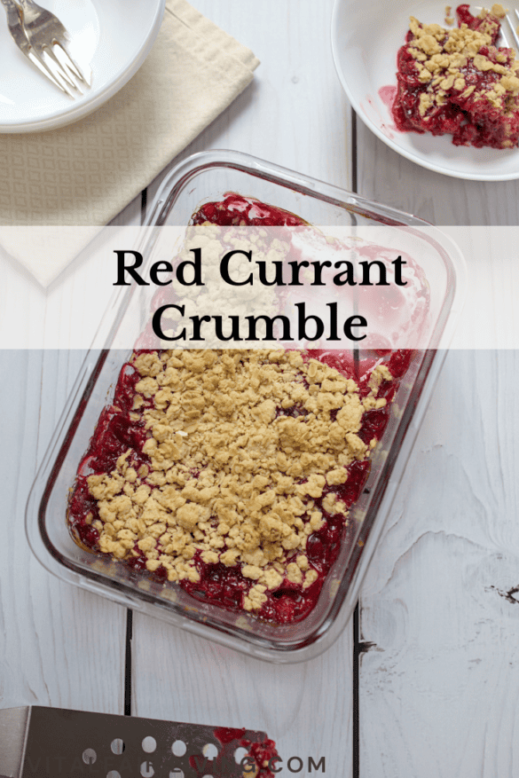 Red Currant Crumble Recipe - Vital Fair Living